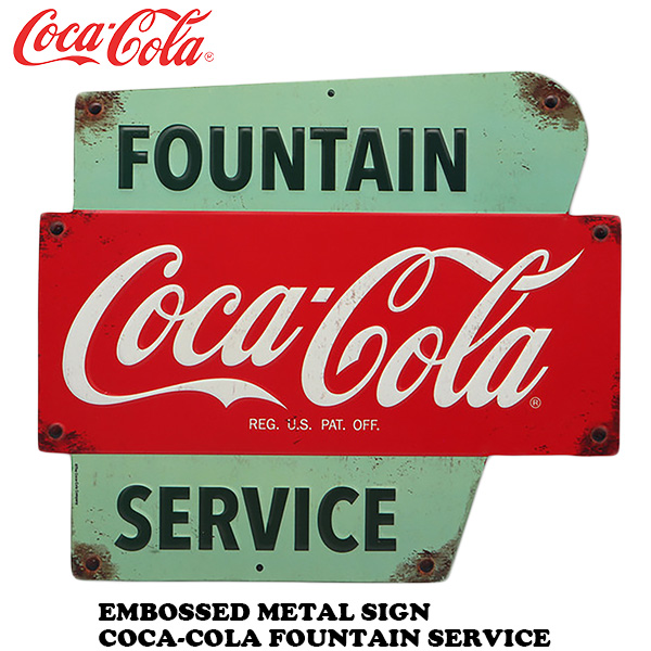 ダイカット エンボス メタルサイン COCA COLA FOUNTAIN SERVICE 【コカコーラ ブリキ看板】 | 卸売・ 問屋・仕入れ ...